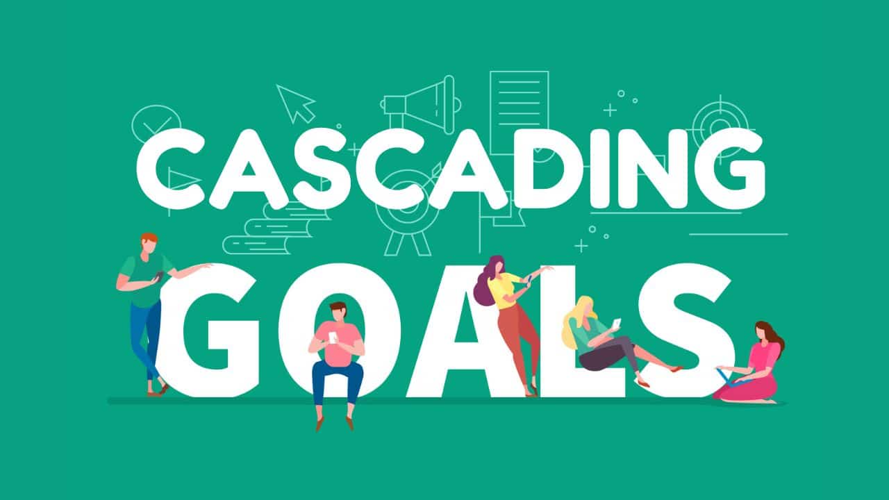 How Cascading Goals Can Transform Your Company Culture: Insights for HR ...
