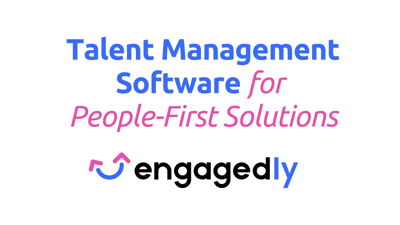 Talent Management Software for People-First Solutions