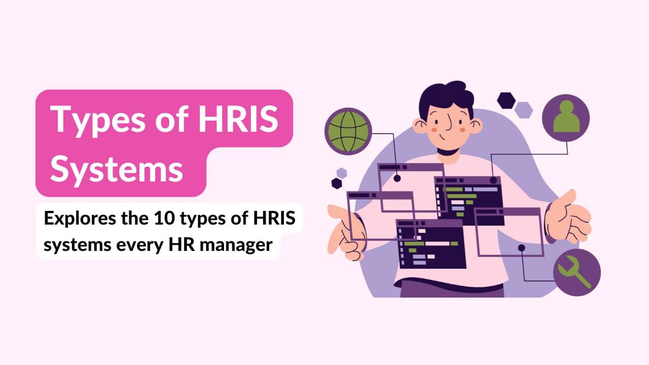 The 10 Types of HRIS Systems Transforming HR Management