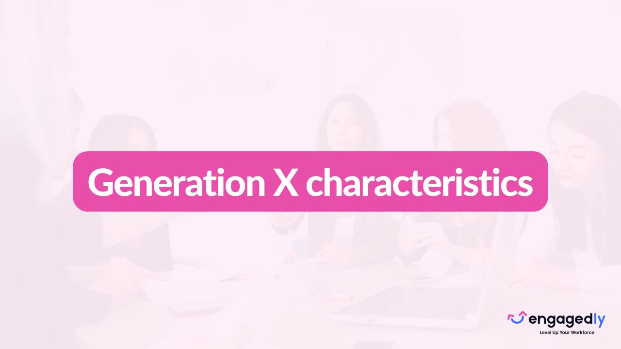 Generation X characteristics