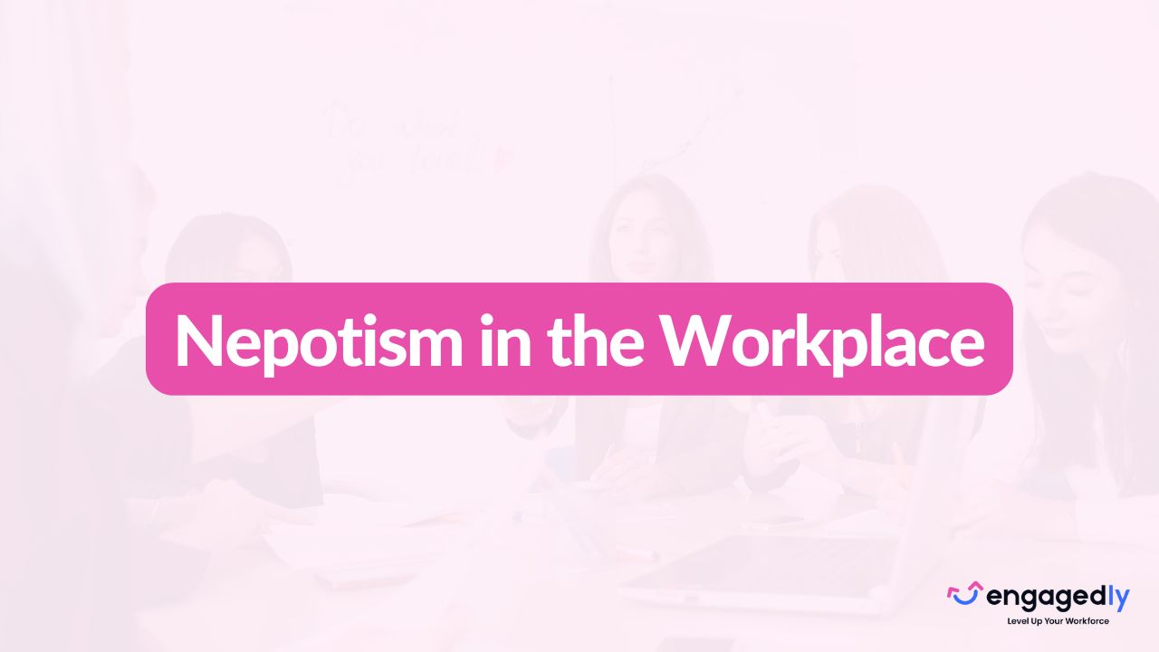 Nepotism in the Workplace