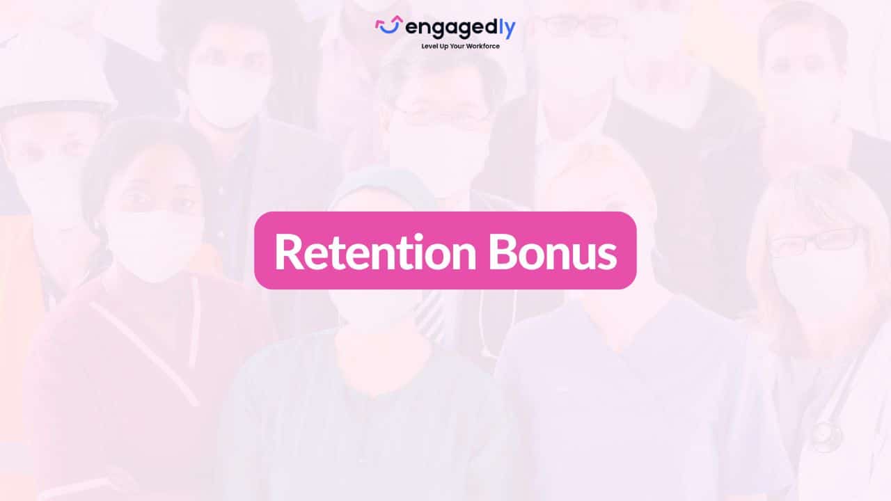 Retention Bonus